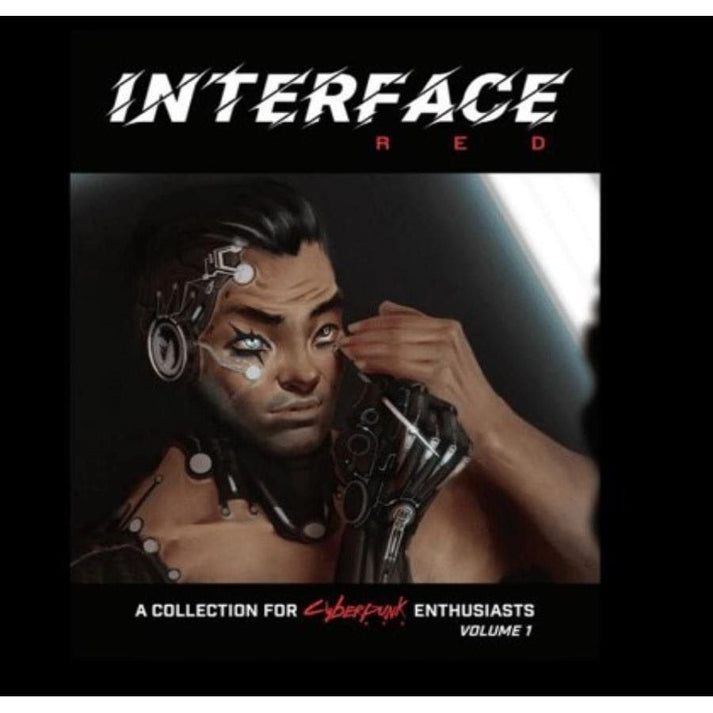 CYBERPUNK RED: INTERFACE RED, VOLUME 1 – For Honor And Glory
